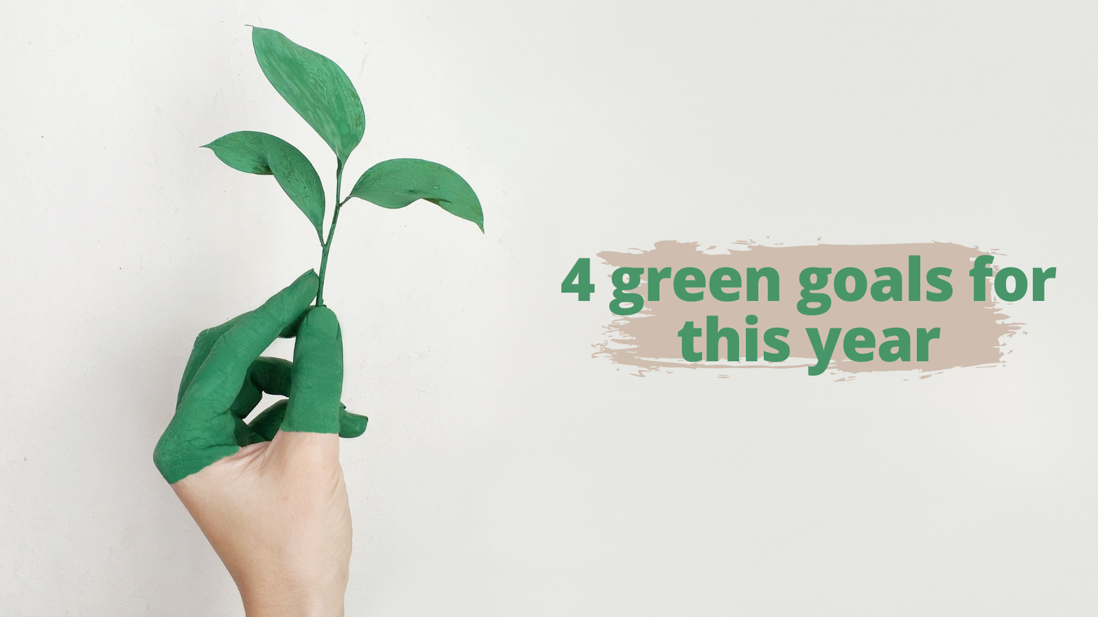 4 Achieveable Green Goals for 2022 - Product Care Recycling